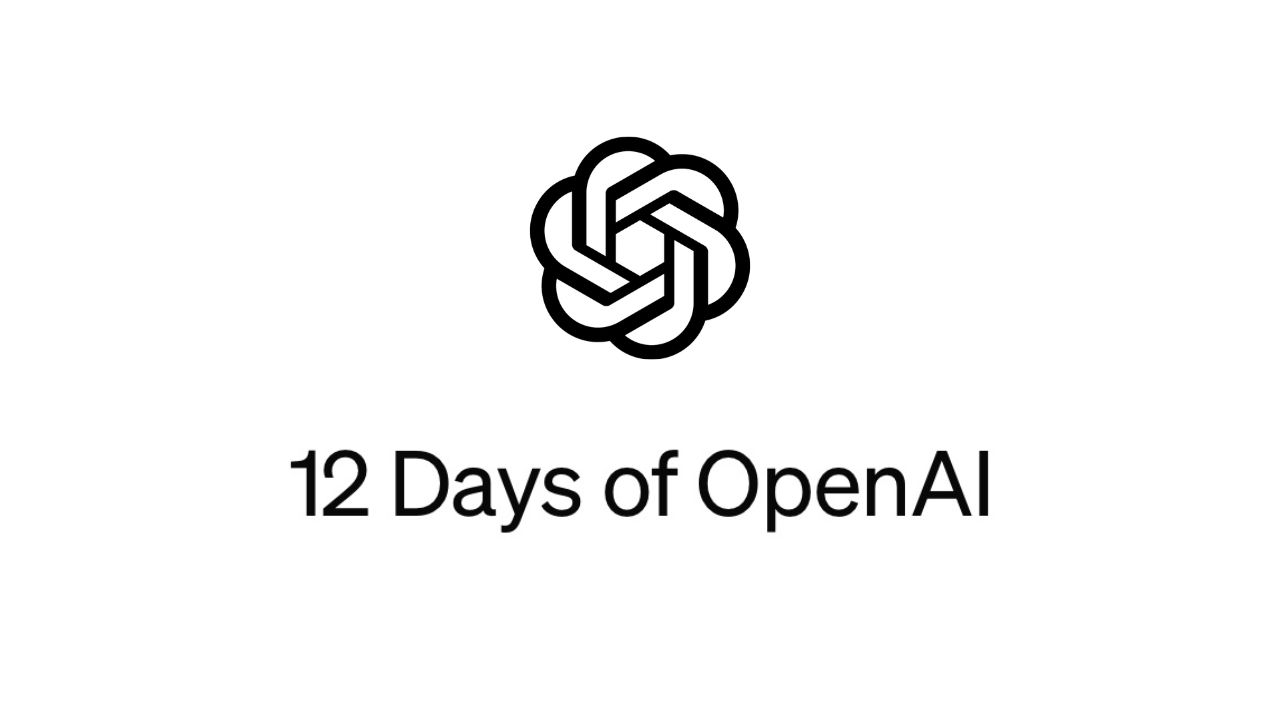 12 Days of OpenAI: Everything to Know